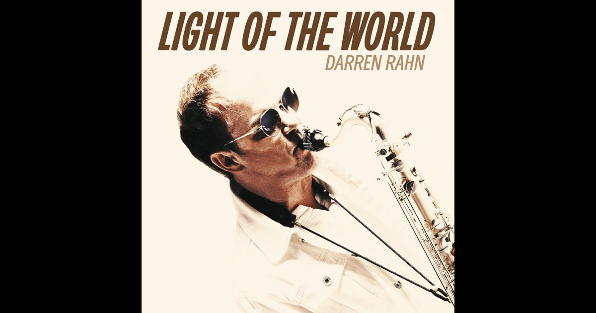 ‎Light Of The World - Single - Album by Darren Rahn - Apple Music