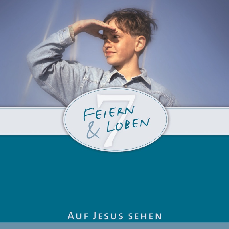 Lobpreiset unsern Gott (with Kathrin Lauer & Alexander Lauer) - Feiern & Loben, Sarah Kaiser ...
