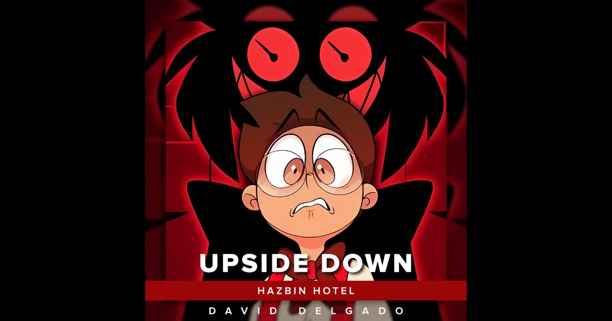 ‎Upside Down (Alastor Hazbin Hotel Song) [Versión en Español Latino] - Single - Álbum de David ...