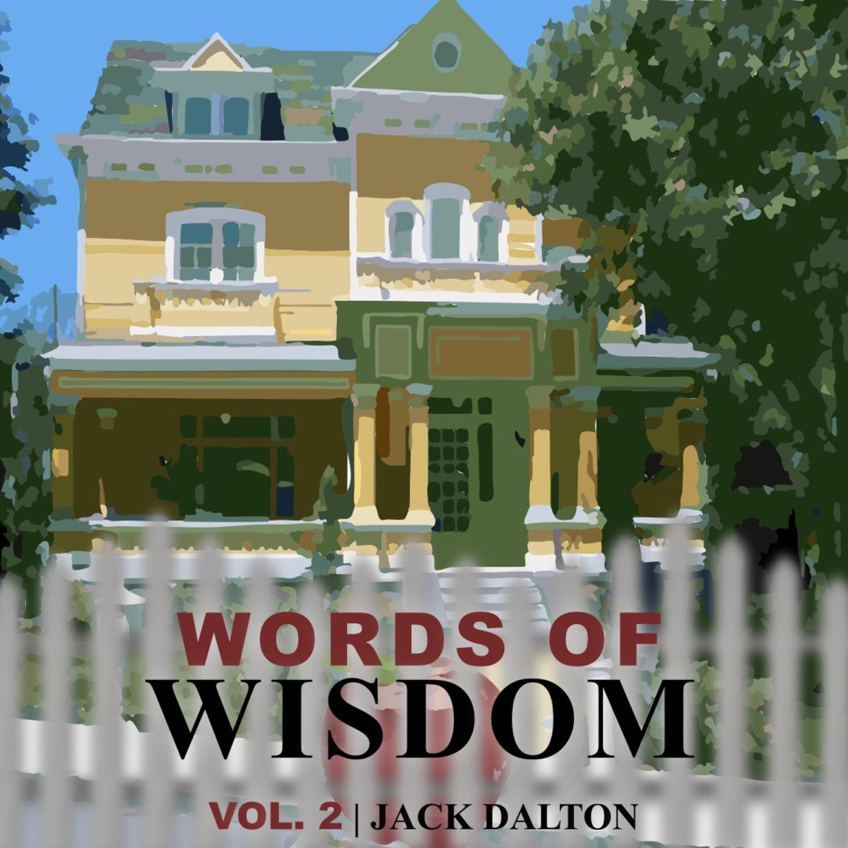 ‎Words of Wisdom, Vol. 2 (Ending Music from Desperate Housewives) - Album by Jack Dalton - Apple ...