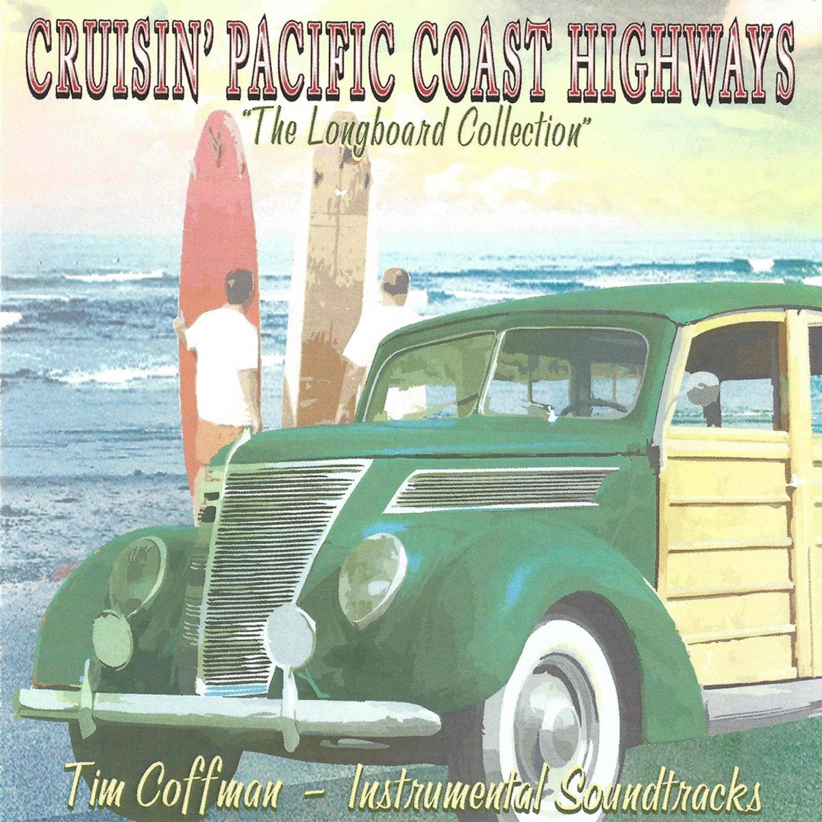 ‎Cruisin Pacific Coast Highway (The Longboard Collection) - Album by ...