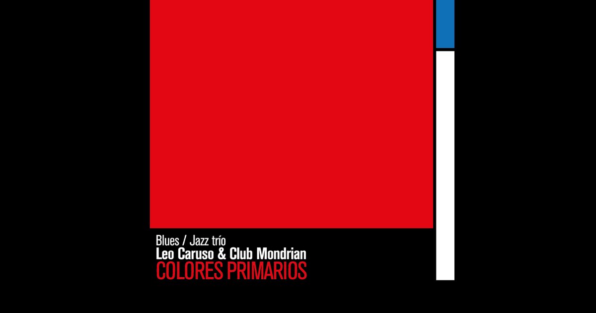 ‎Colores Primarios - Leo Caruso & Club Mondrianのアルバム - Apple Music