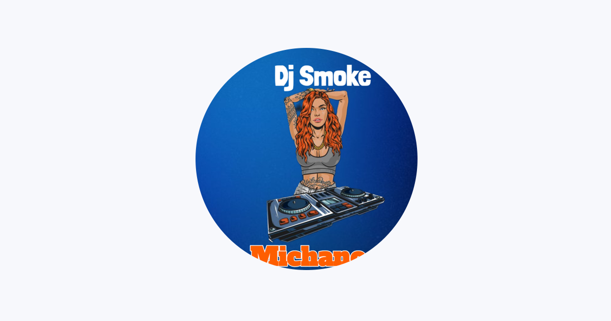 ‎DJ SMOKE - Apple Music