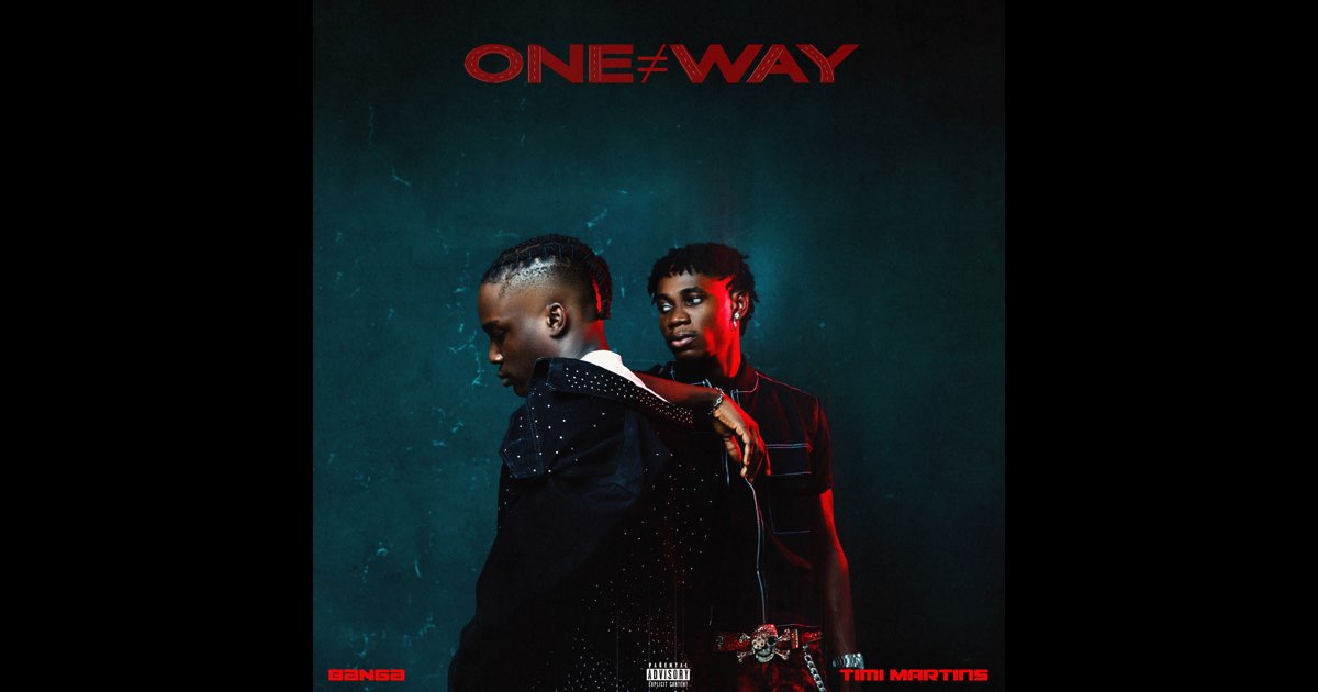 ‎One Way - Single – álbum de Banga! & Timi Martins – Apple Music