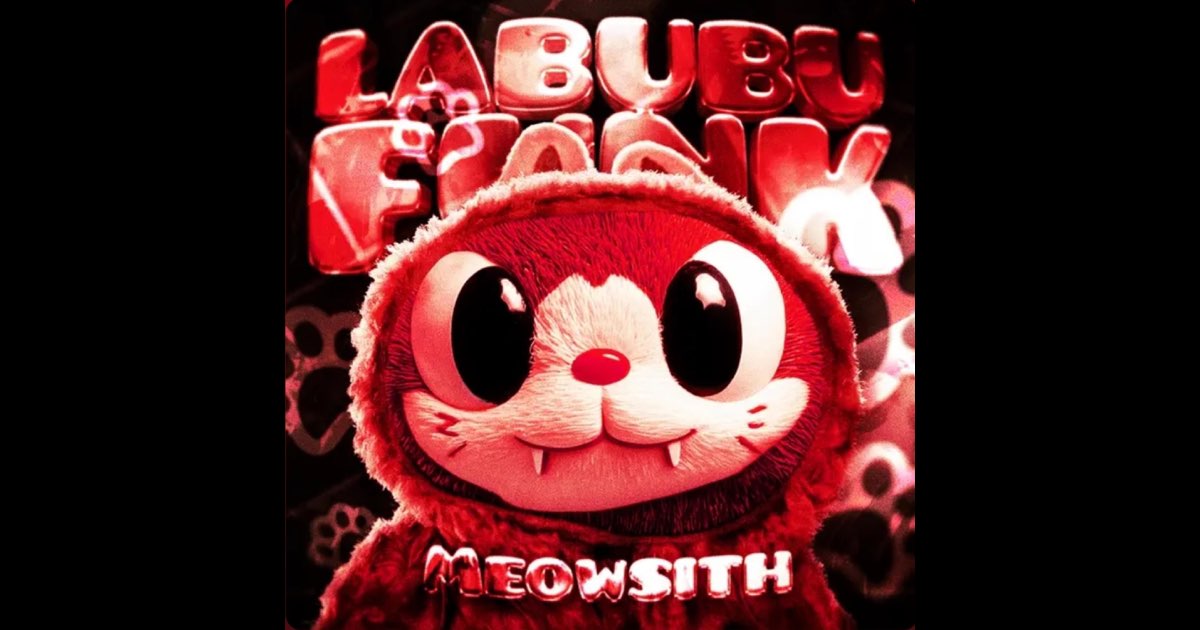 ‎LABUBU FUNK MEOWSITH - EP - Album by DJ ZENITE - Apple Music