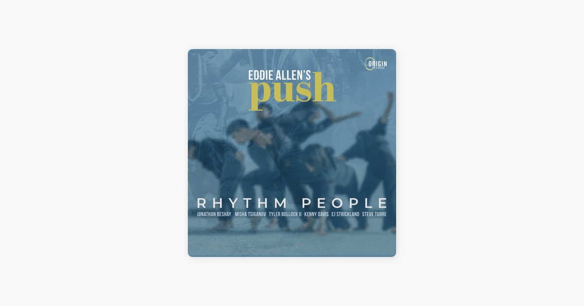 ‎Rhythm People - Album by Eddie Allen & Push - Apple Music