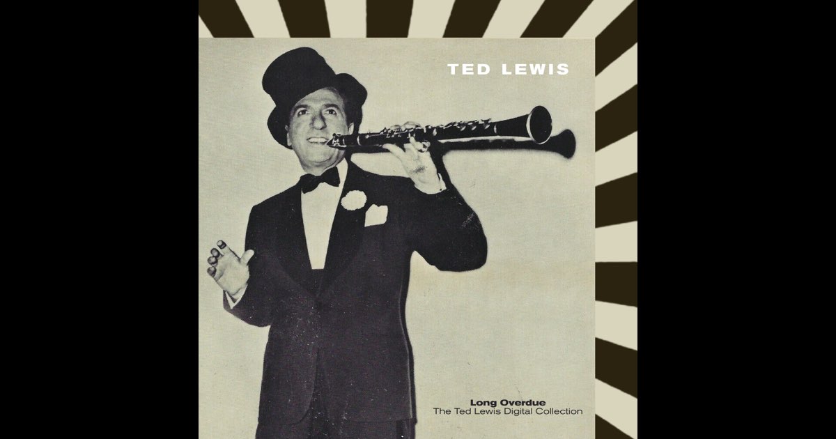 ‎Long Overdue: The Ted Lewis Digital Collection – Album par Ted Lewis ...
