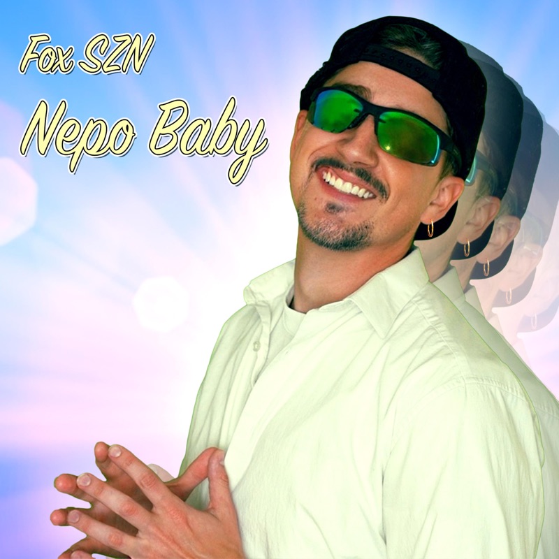 Nepo Baby - Fox Szn: Song Lyrics, Music Videos & Concerts