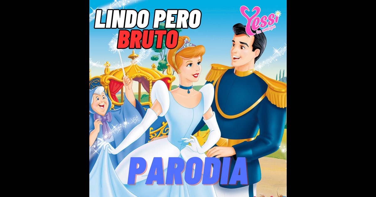 ‎Historia de Cenicienta Parodia Lindo Pero Bruto - Single - Album by ...