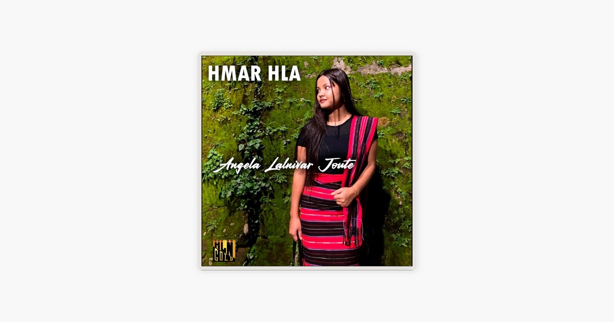 ‎Ei chung siar (feat. Angela Lalnivar Joute) – Song by Hln Gold Music ...