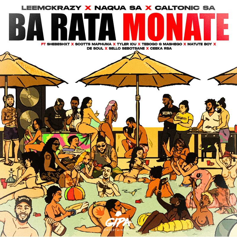Ba Rata Monate (feat. Shebeshxt, Scotts Maphuma, Tyler ICU, Tebogo G Mashego, Matute Boy, De ...