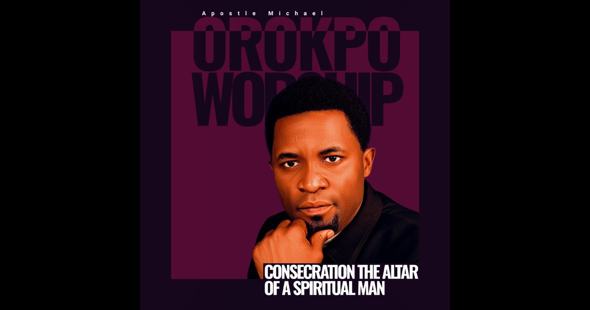 ‎Consecration, The Altar of a Spiritual Man (feat. Apostle Michael ...