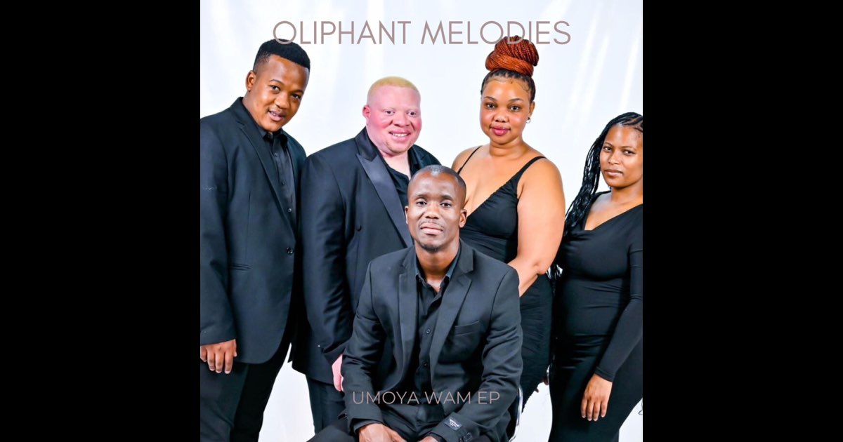 ‎Umoya Wam (EP) - Album by Oliphant Melodies - Apple Music