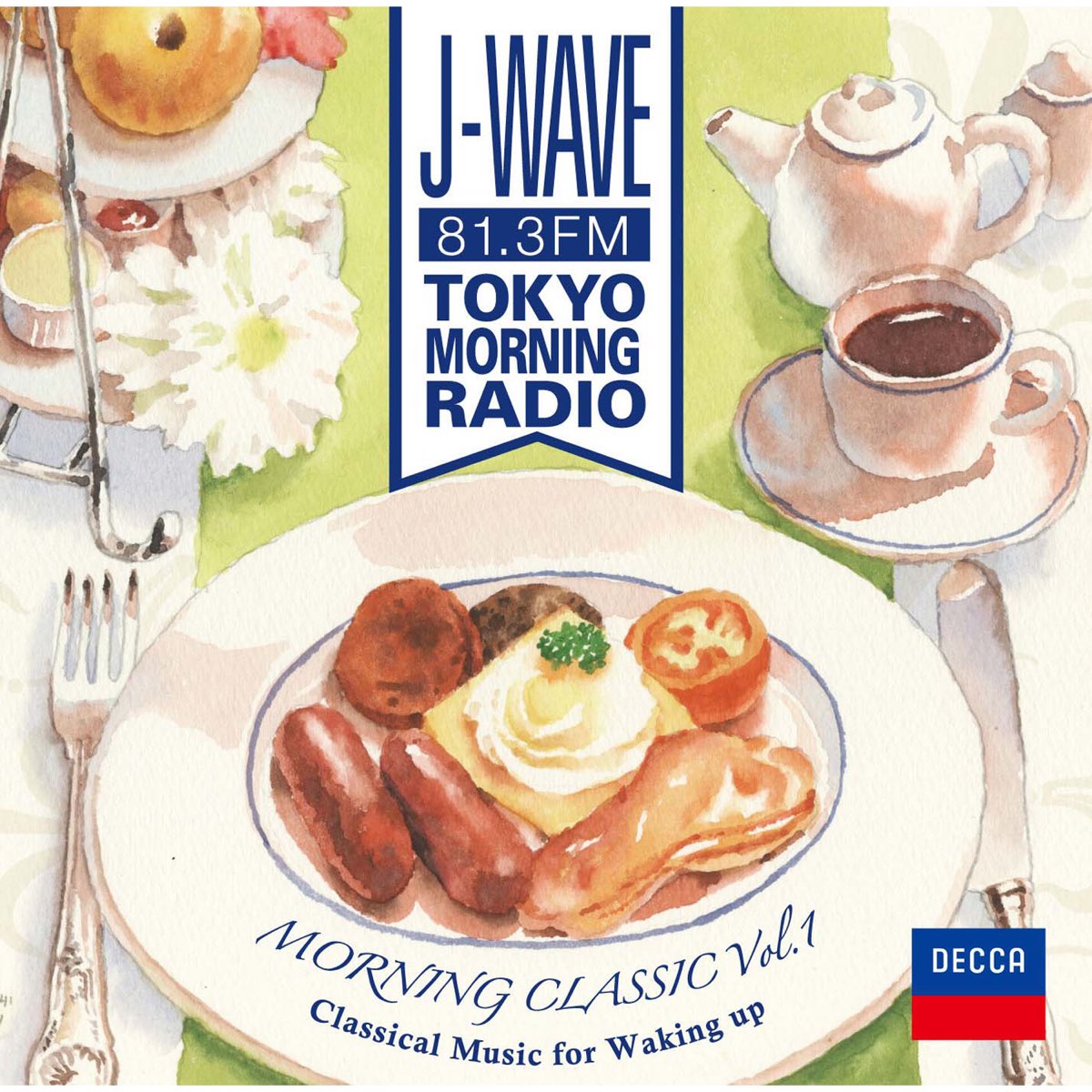 ‎J-Wave Tokyo Morning Radio Morning Classic, Vol. 1: Classical Music ...
