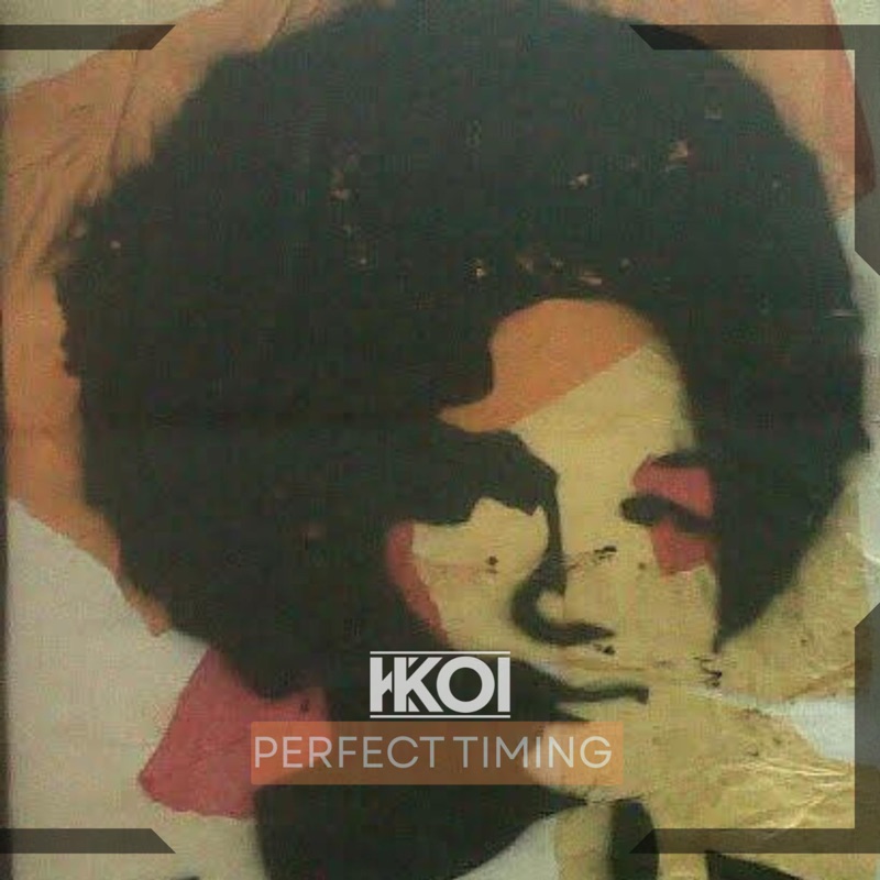 Perfect Timing - KKoi: Song Lyrics, Music Videos & Concerts