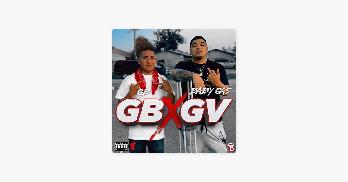 ‎GB X GV (feat. Baby Gas) - Single - Album by GB - Apple Music
