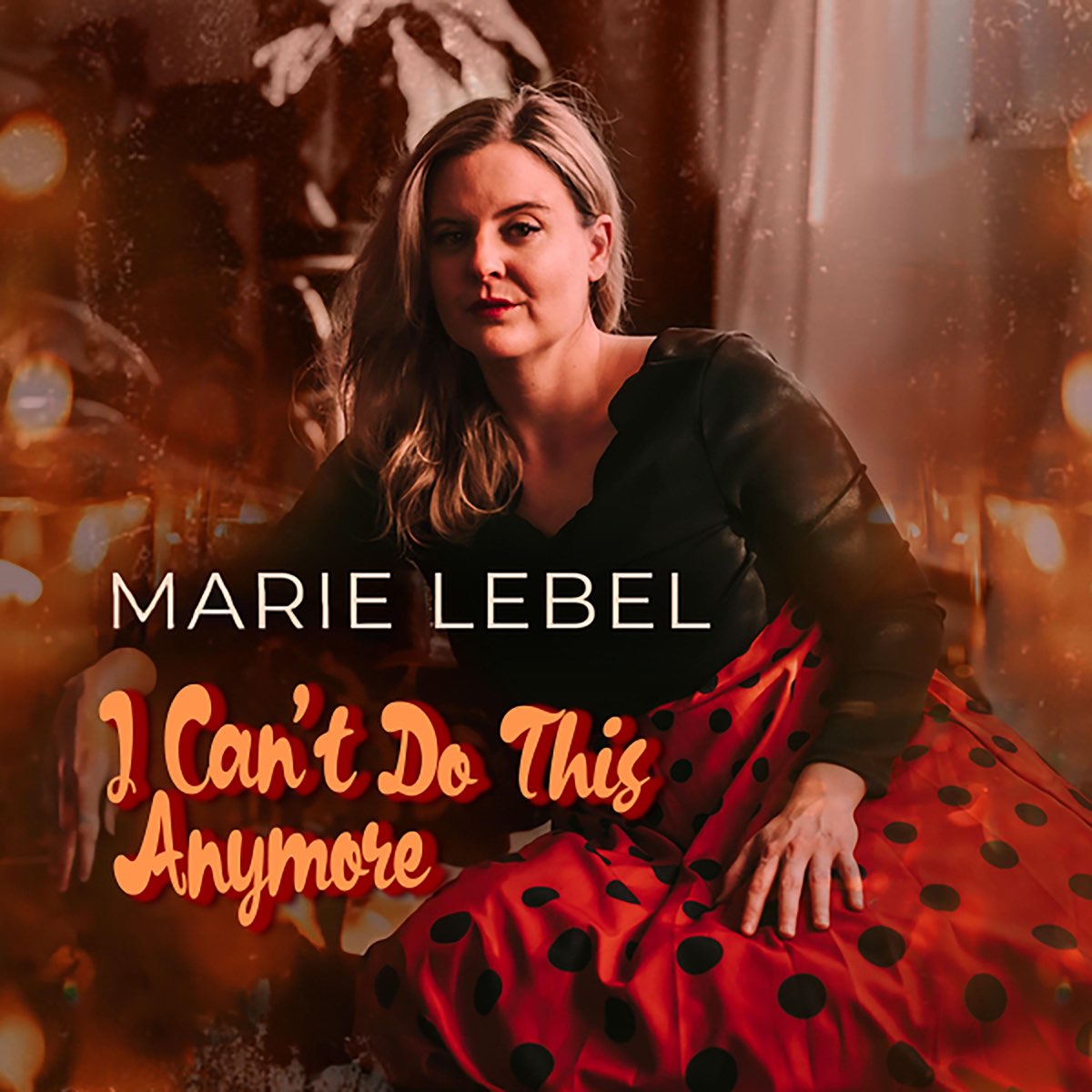 ‎I Can't Do This Anymore - Single - Album by Marie Lebel - Apple Music