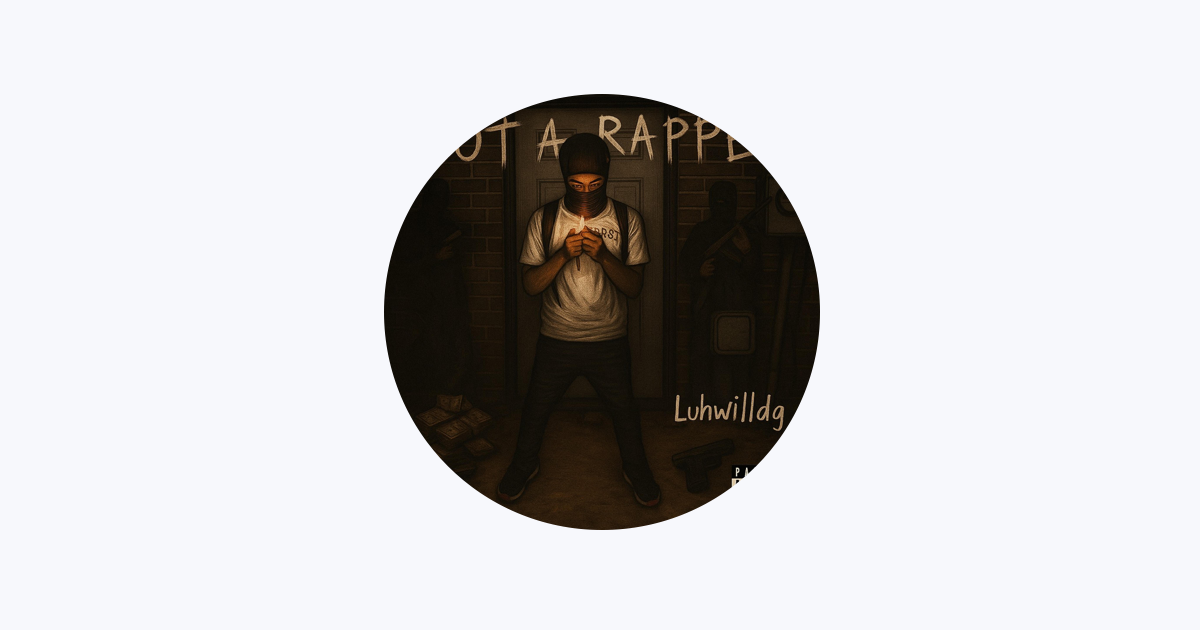 ‎Luhwilldg – Apple Music