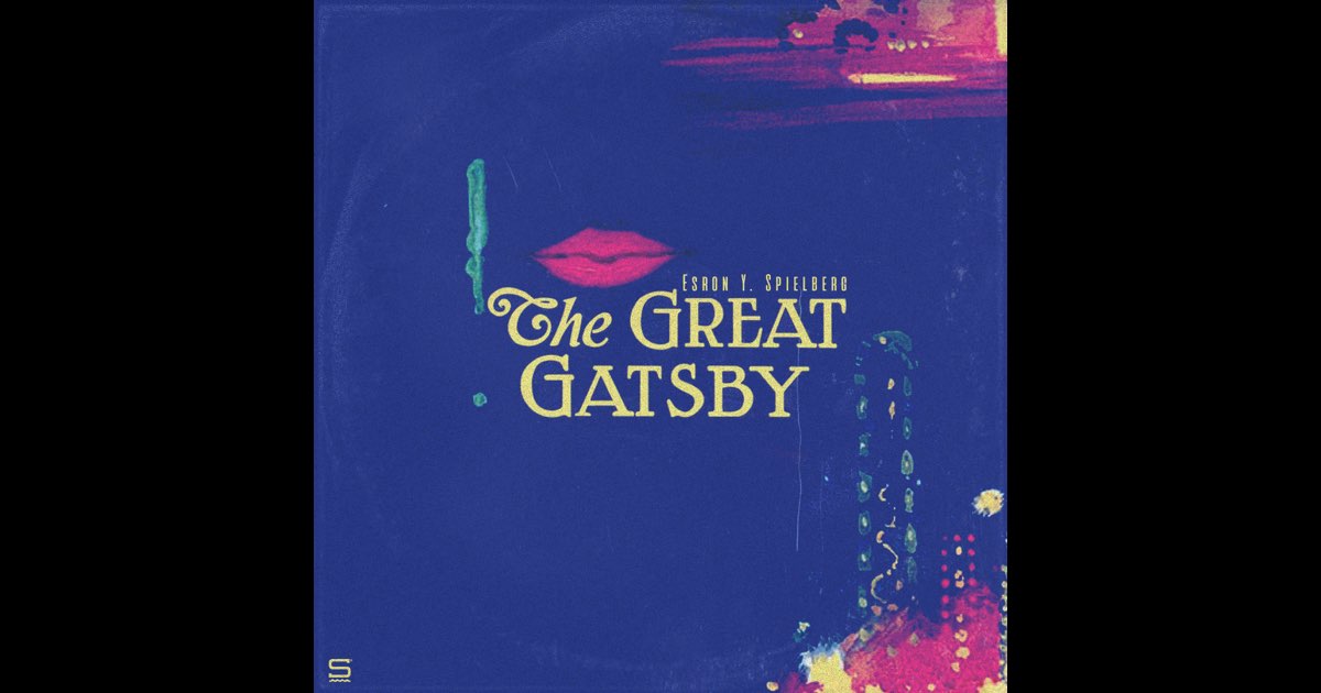 ‎The Great Gatsby - Single - Album by Esron Y. Spielberg - Apple Music