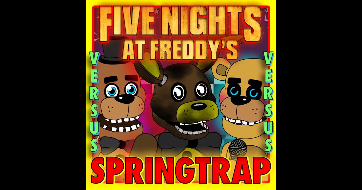 ‎Freddy Fazbear vs Springtrap vs Golden Freddy (Rap Battle) - Single ...