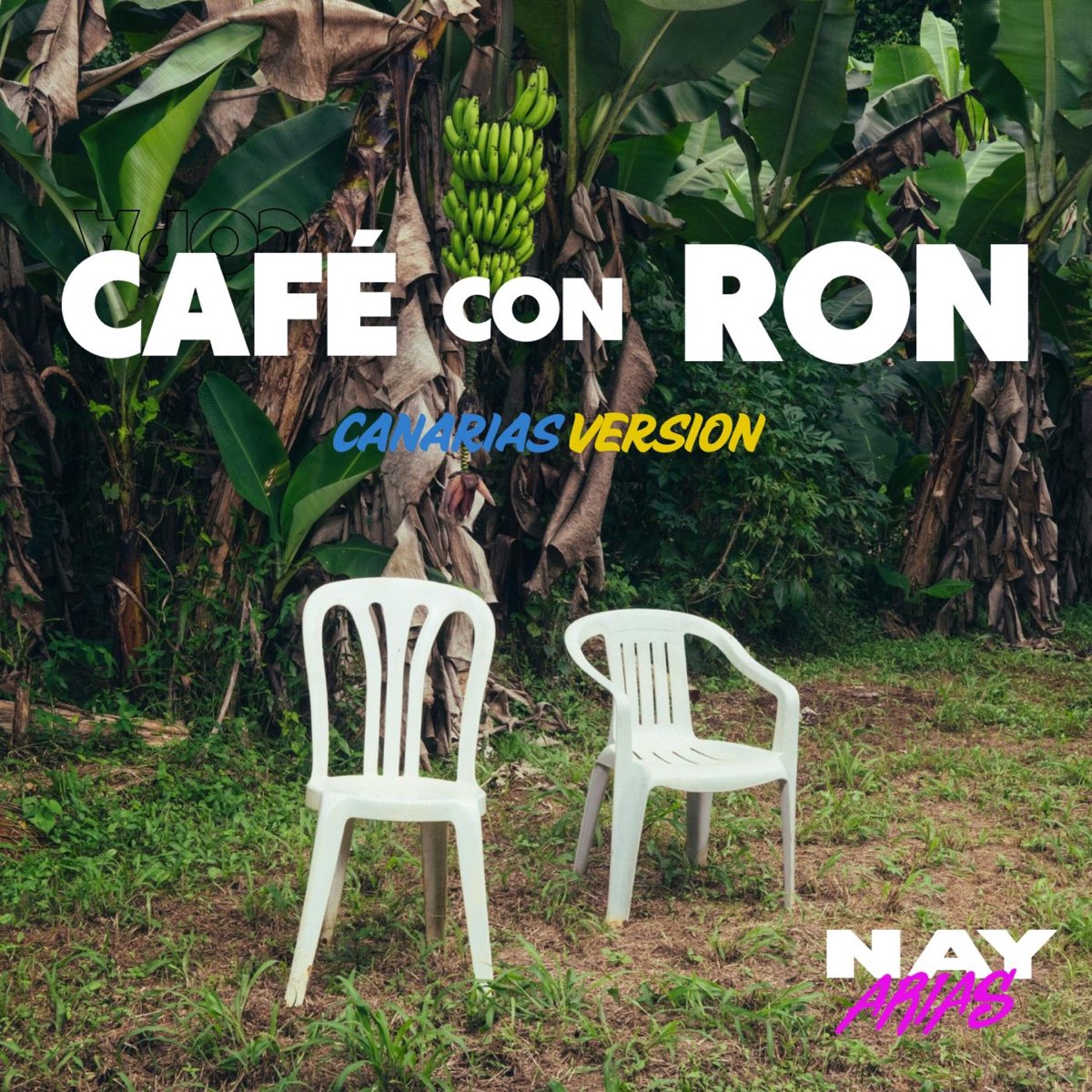 ‎CAFé CON RON (Canarias Version) - Single - Álbum de Nay Arias - Apple ...