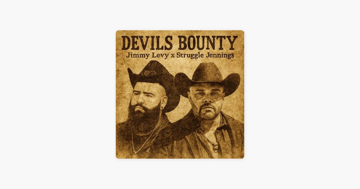 ‎Devils Bounty - Song by Jimmy Levy & Struggle Jennings - Apple Music