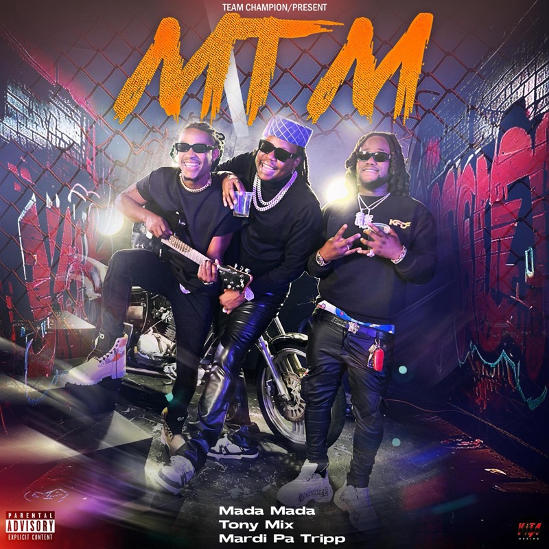 MTM (Mada Mada x Tonymix x Mardi Pa Trip) (feat. Tony Mix & Mardi Pa ...