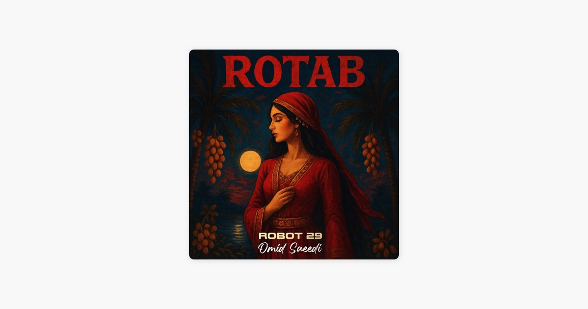 ‎Rotab (feat. Omid Saeedi) [Persian Rock Reimagined] - Single - Album ...