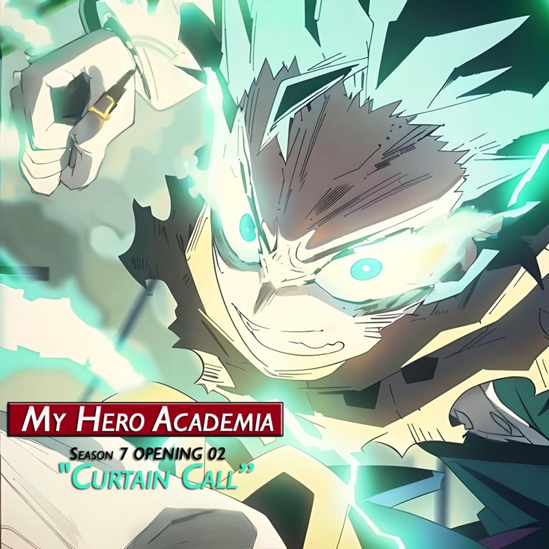 My Hero Academia Season 7 OP (Curtain Call) Boku no Hero Academia ...