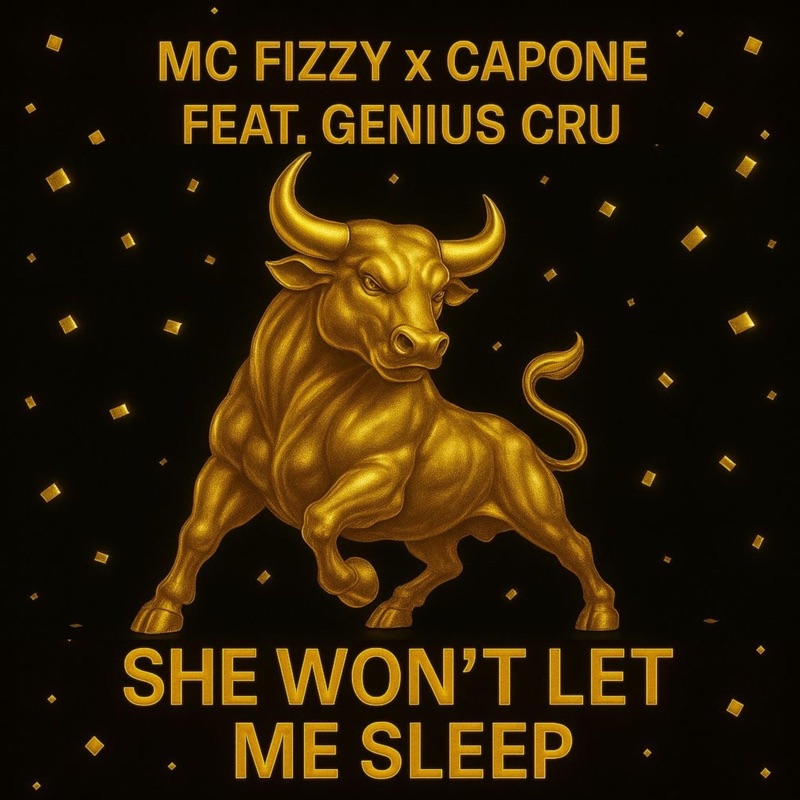 She Won't Let Me Sleep (feat. Genius Cru) - Mc Fizzy & Capone: Song ...