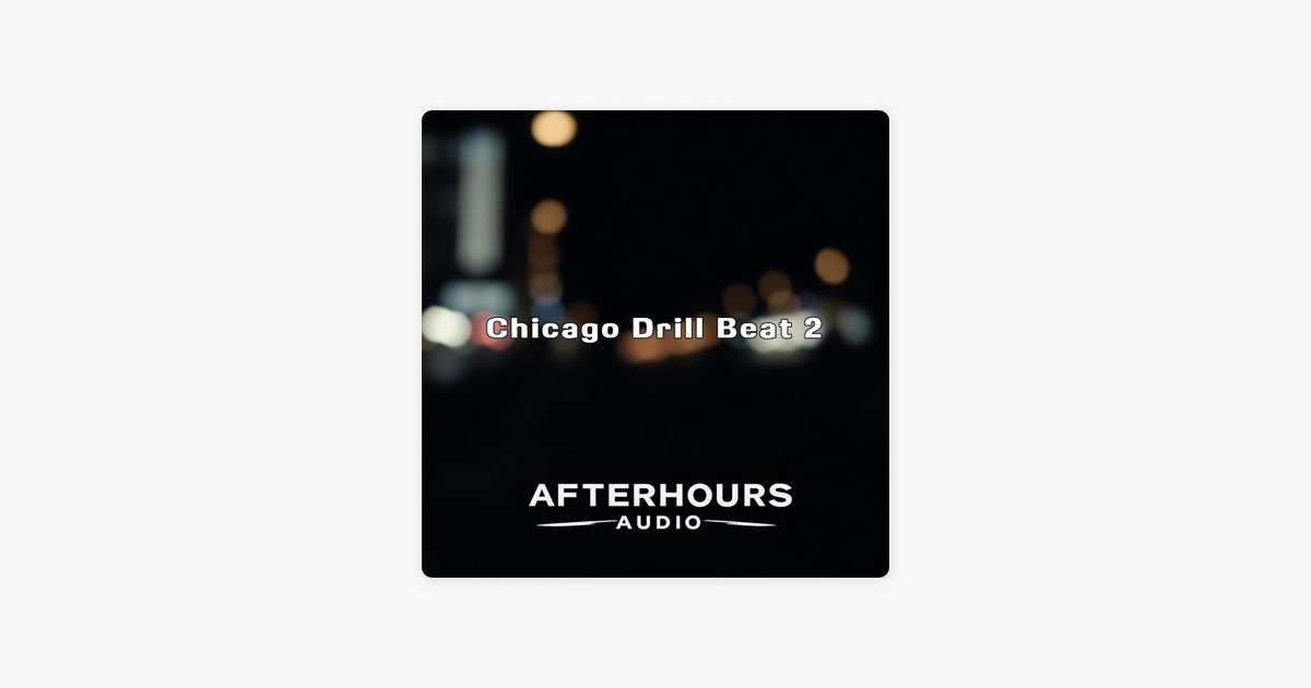 ‎Chicago Drill Beat (2) - Single - Album by AfterHours Audio - Apple Music