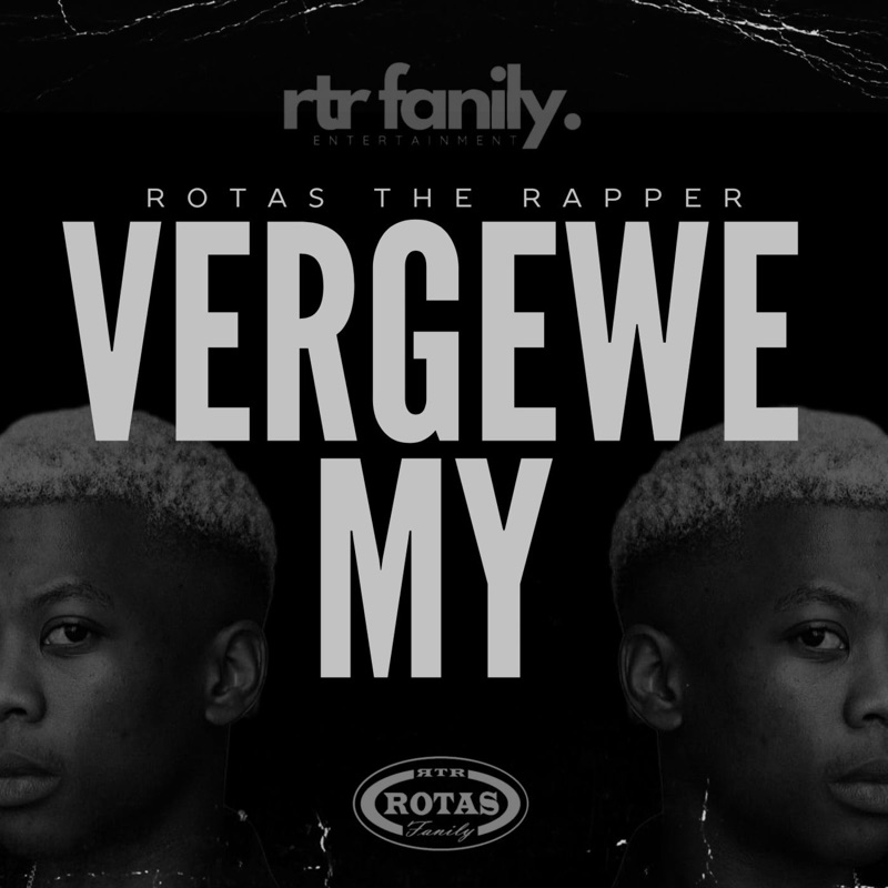 Vergewe my - Rotas the Rapper: Song Lyrics, Music Videos & Concerts