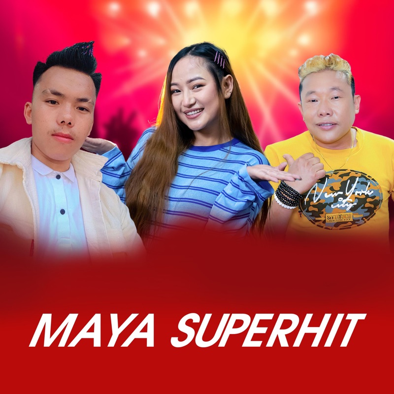 Maya Superhit (feat. Melina Rai & Raj Kumar Rai) - Studio King: Song ...
