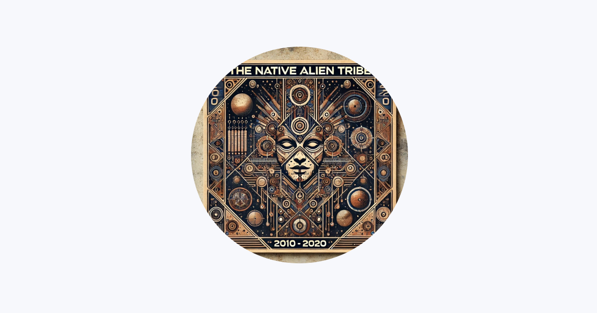 ‎The Native Alien Tribe - Apple Music