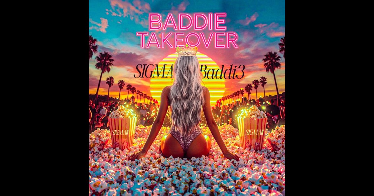 ‎BADDIE TAKEOVER - Single - Album by SIGMA Baddi3 - Apple Music