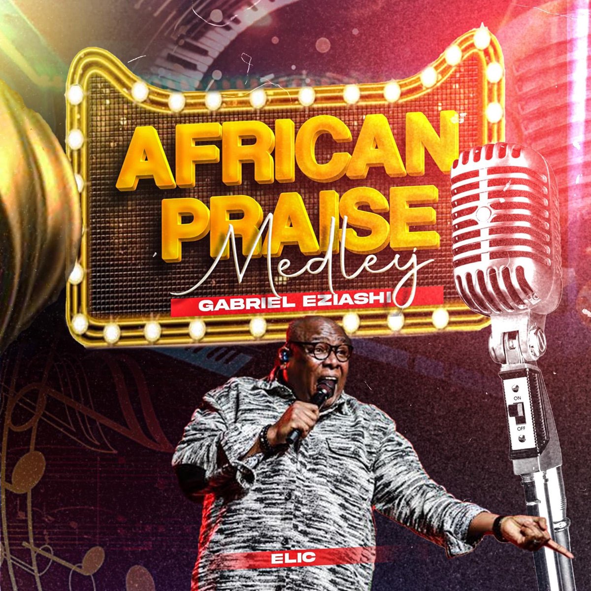 ‎African Praise Medley Elic - EP - Album by Gabriel Eziashi - Apple Music