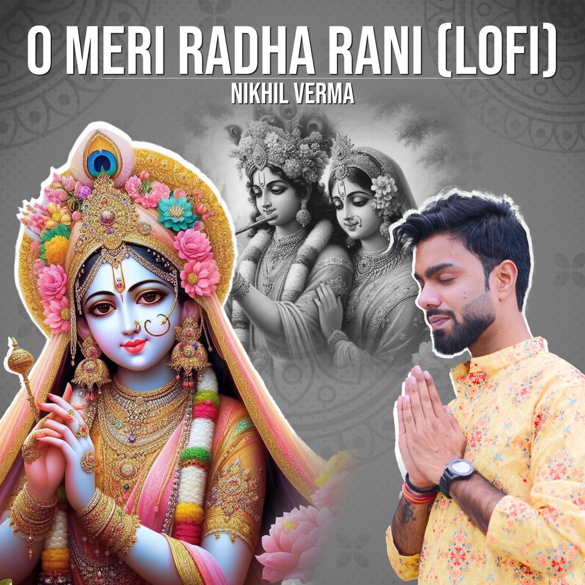‎O Meri Radha Rani (Lofi) - Single - Album by Nikhil Verma - Apple Music