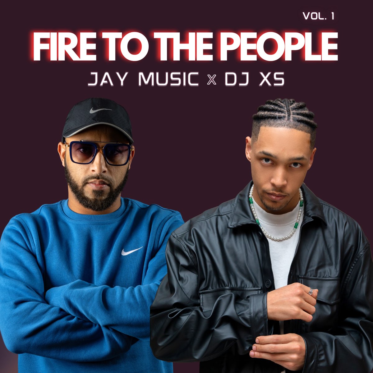 ‎Fire To The People, Vol. 1 (DJ Mix) - Album by DJ XS & Jay Music - Apple Music