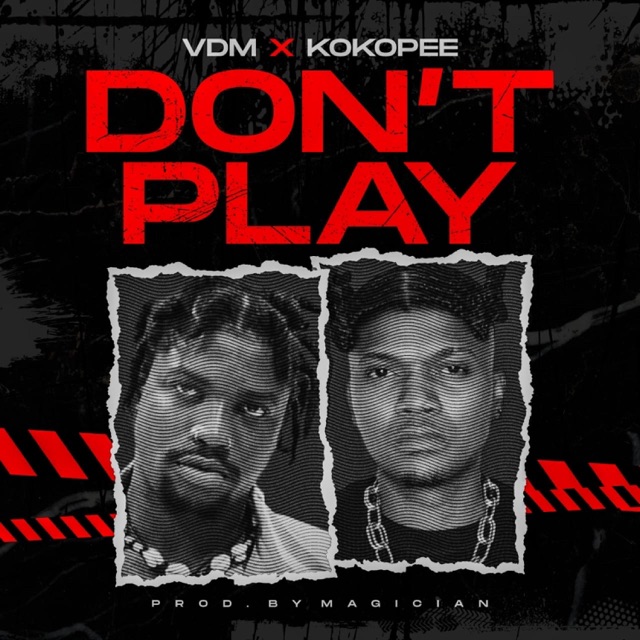 Don't Play (feat. VDM) by Koko Pee | Listen on TikTok, Amazon, Apple ...