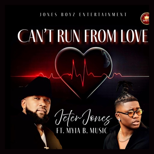 Can't Run from Love by Jeter Jones, Myia B Music