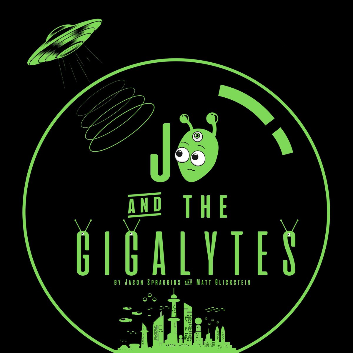 ‎Jo and the Gigalytes - Album by Matt Glickstein & Jason Spraggins ...