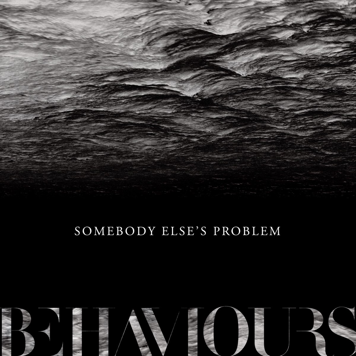 ‎Somebody Else's Problem - Single - Album by BEHAVIOURS - Apple Music