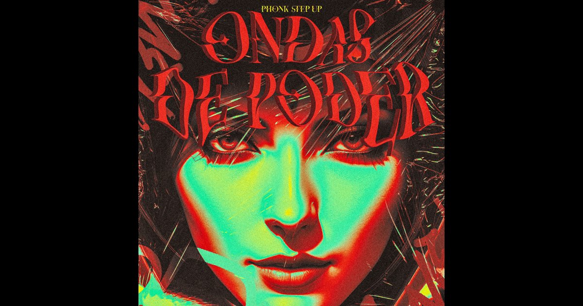 ‎Ondas de Poder - Phonk Step Up - EP - Album by MC NAHARA, Mc Lina & Dj ...
