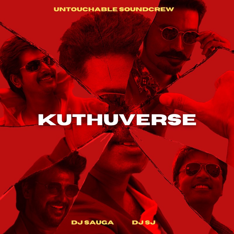 Kuthuverse 2.0 - DJ Sauga & DjSj: Song Lyrics, Music Videos & Concerts