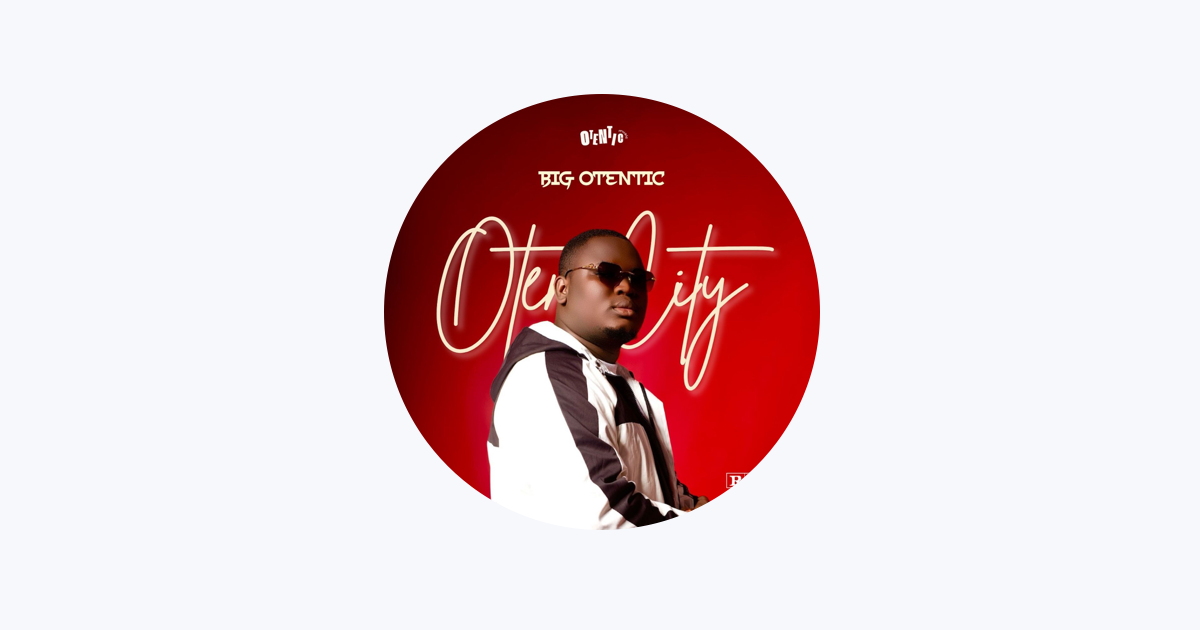 ‎Big Otentic – Apple Music