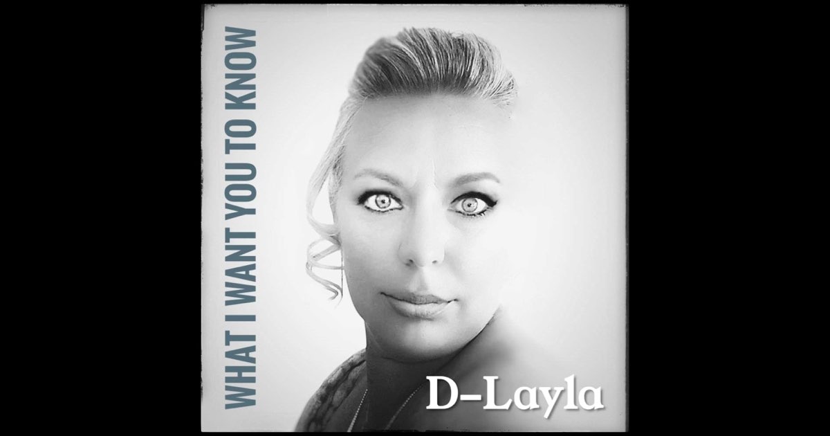 ‎What I want you to know - Single - Album by D-Layla - Apple Music