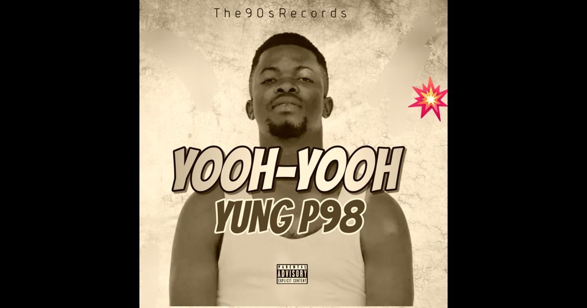 ‎Yooh_Yooh - Single - Album by YUNG P98 - Apple Music