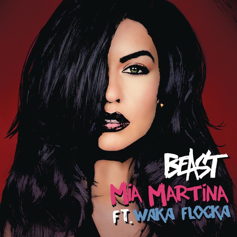 Beast (feat. Waka Flocka) - Mia Martina: Song Lyrics, Music Videos ...