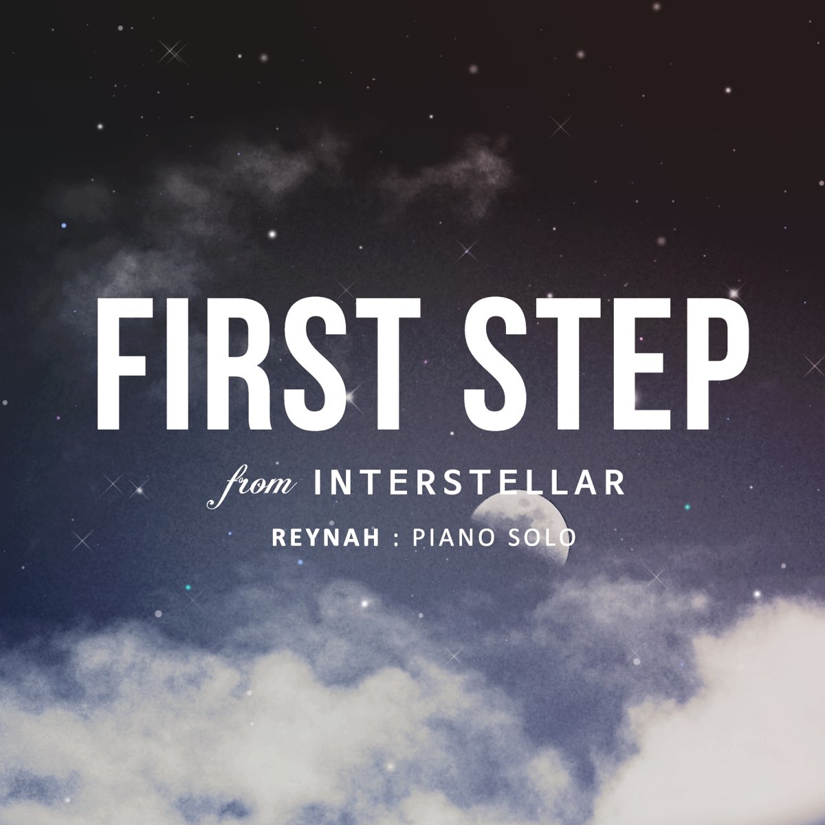 ‎First Step (from "Interstellar") [Piano Solo] - Single - Album by REYNAH - Apple Music