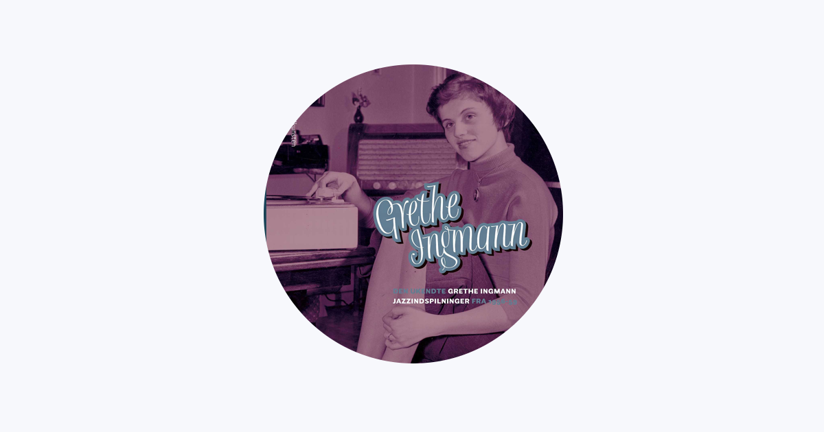 ‎Grethe Ingmann - Apple Music